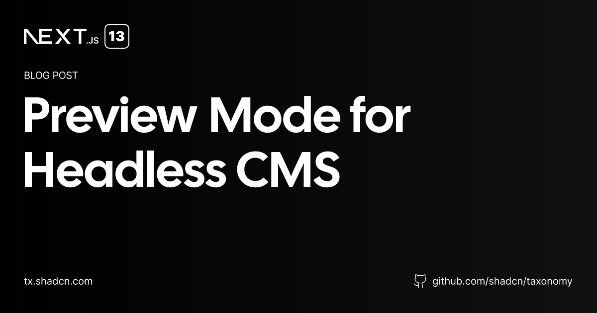Preview Mode for Headless CMS | Lookermetrics