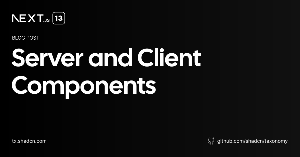 Server and Client Components | Lookermetrics